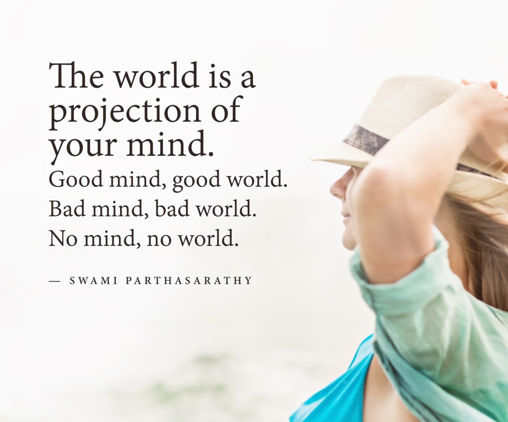 How You See the World Is How the World Sees You – Our Better Health